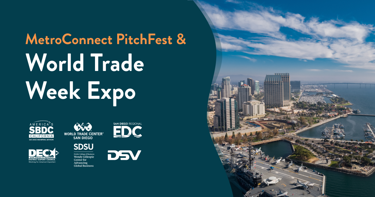MetroConnect PitchFest & World Trade Week Expo - San Diego Regional EDC
