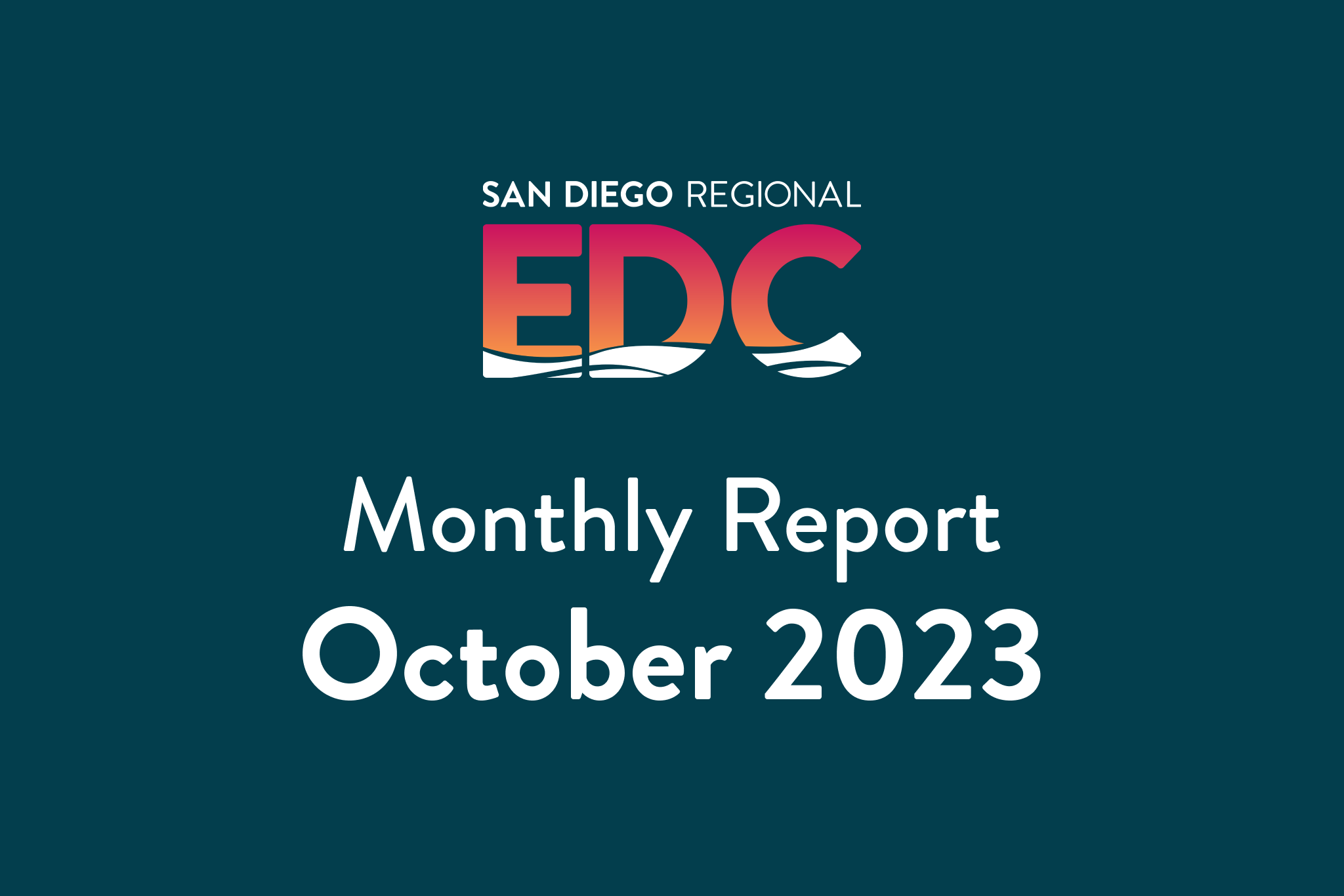 Monthly Report - October 2023 - San Diego Regional EDC